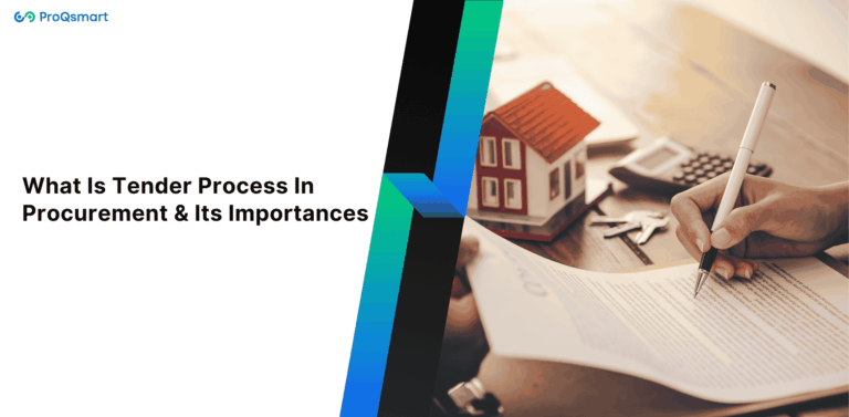 What Is Tender Process & Its Importance in Procurement