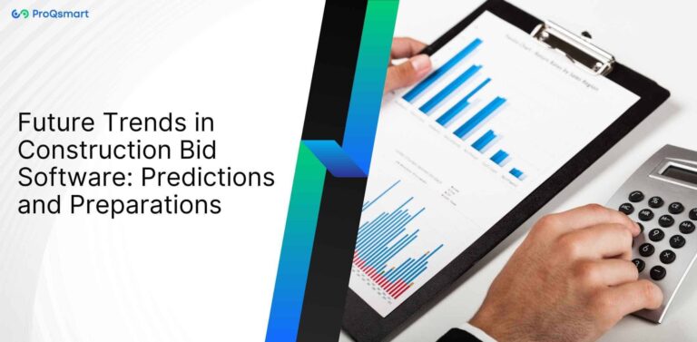 Construction Bid Software: Future Trends, Prediction & Preparation