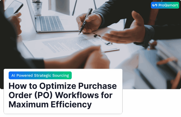 Optimize Purchase Order Workflows for Maximum Efficiency