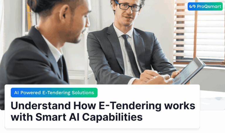 How E-Tendering Works With Smart AI Capabilities| ProQsmart