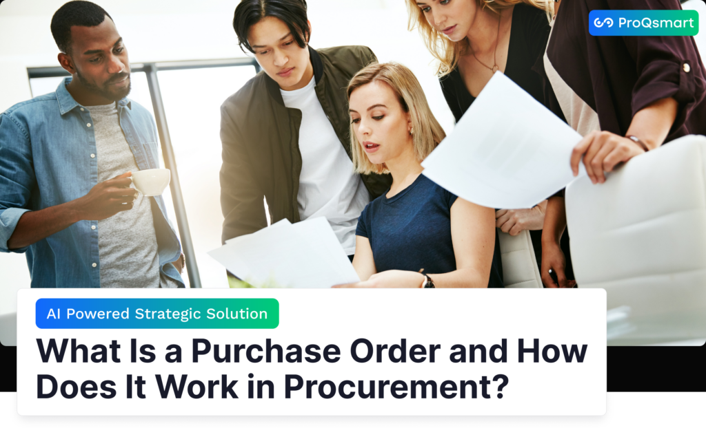 What Is a Purchase Order and How Does It Work in Procurement?
