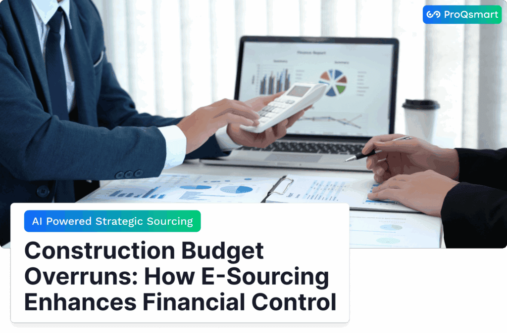 How E-Sourcing Tackle Construction Budget Overruns | ProQsmart
