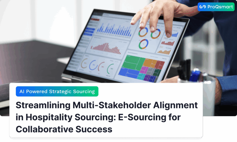 E-Sourcing for Hospitality: Aligning Teams & Vendors Fast